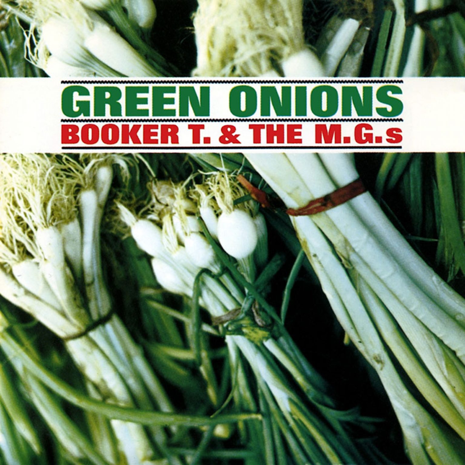 Green Onions: Stax Soul Food From Booker T & The MGs