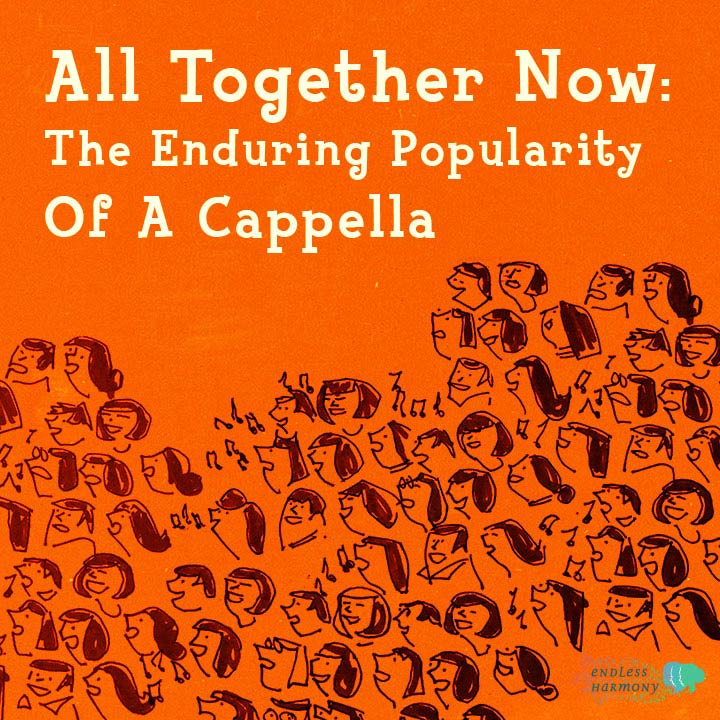 The Enduring Popularity of A Cappella | uDiscover