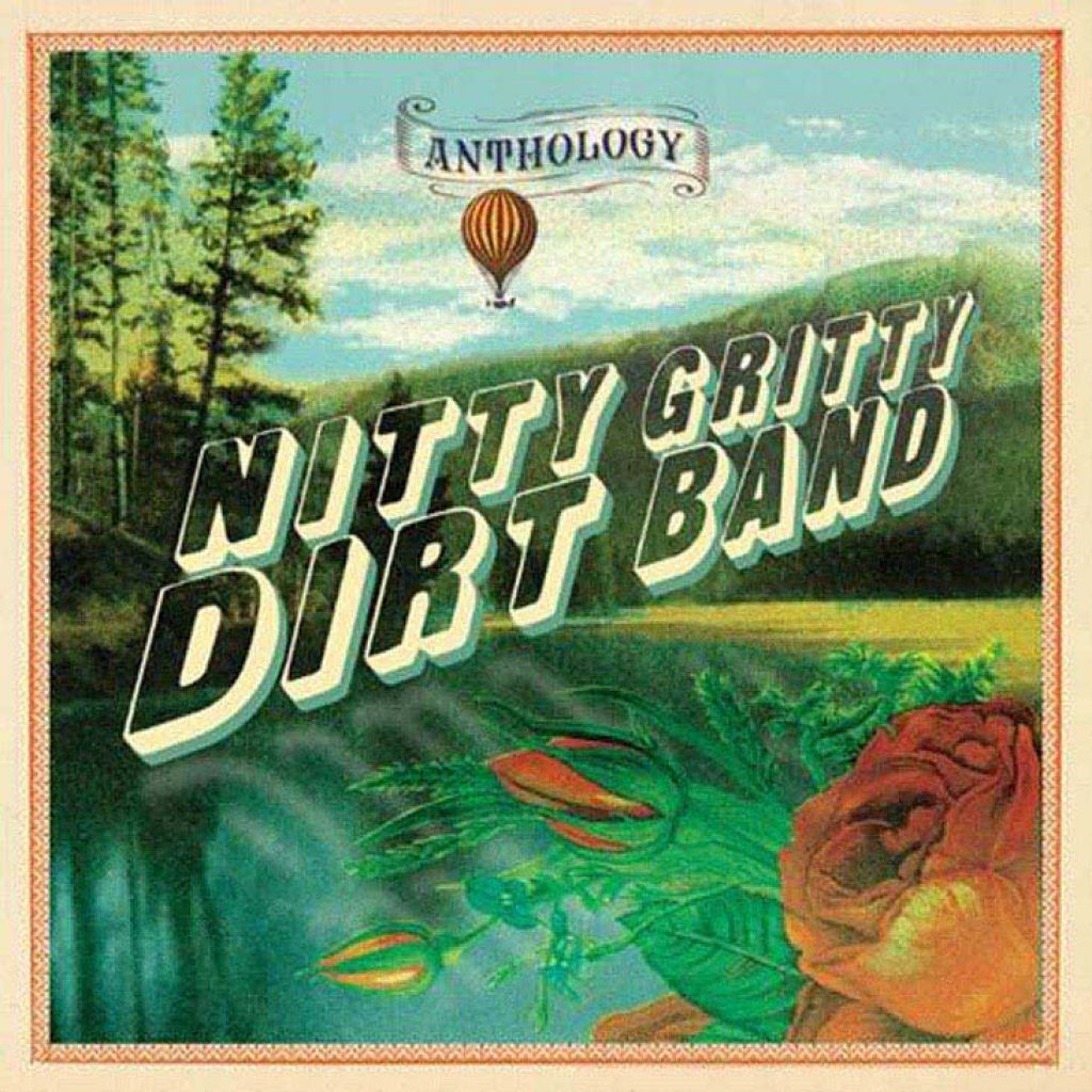 New Retrospective Celebrates 50 Years Of The Nitty Gritty Dirt Band