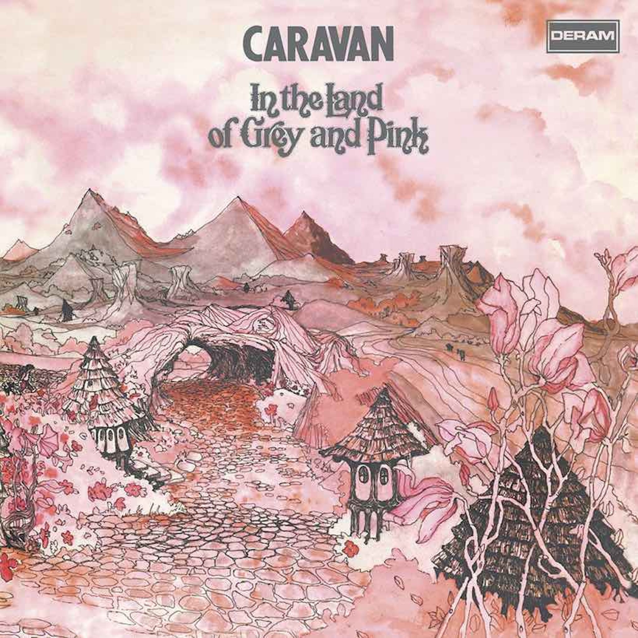 'In The Land Of Grey And Pink': Caravan's Finest Hour