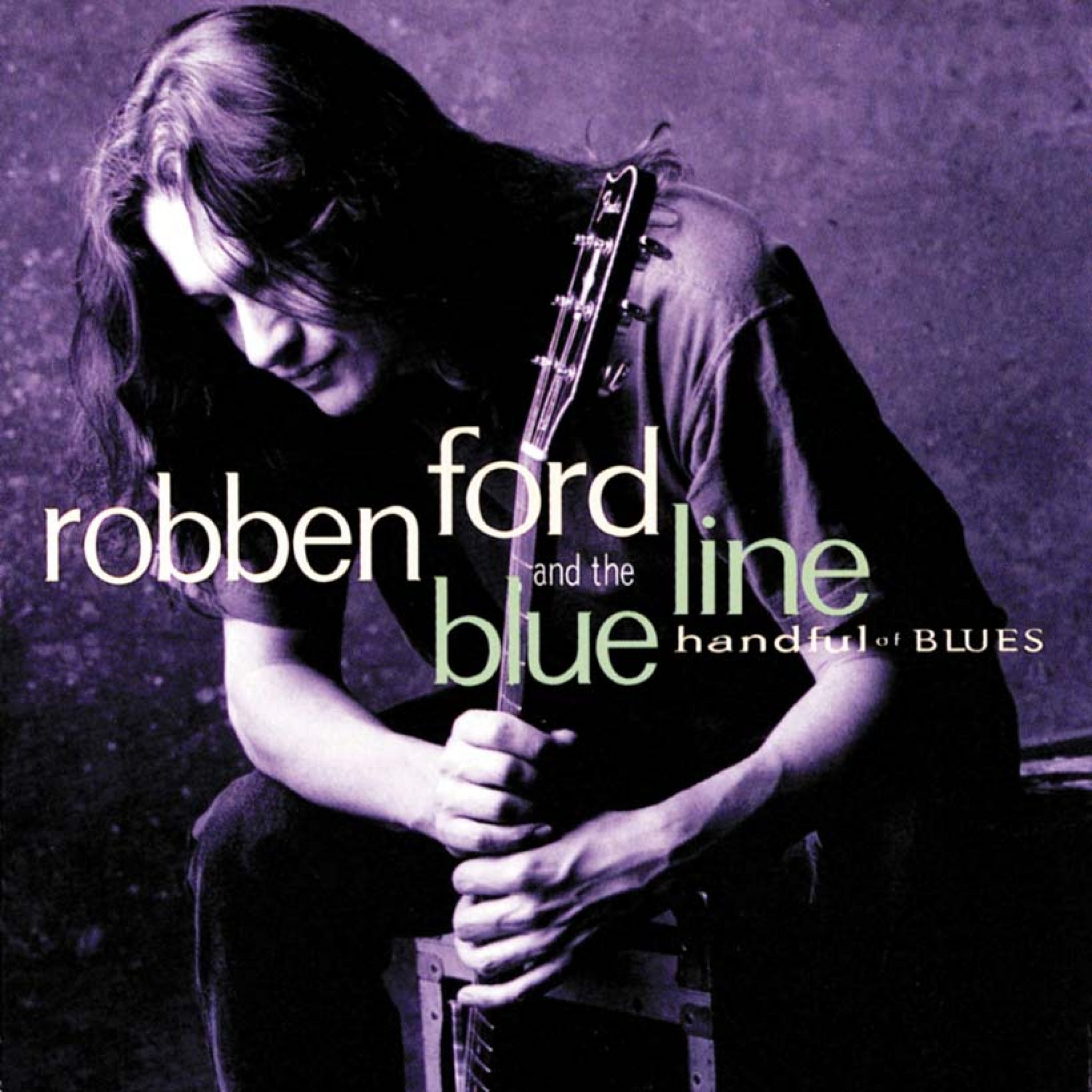 'Handful Of Blues': Get A Grip On This Robben Ford Classic