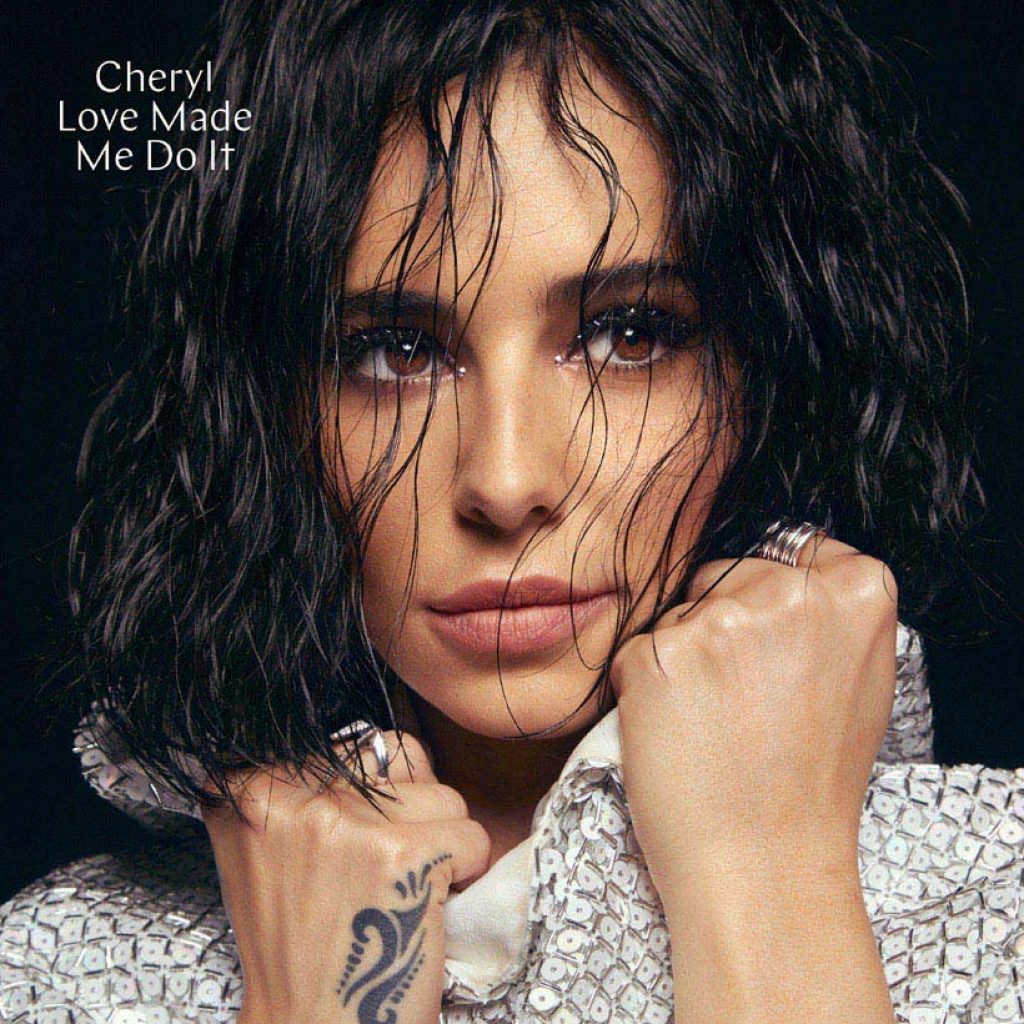 Cheryl Returns With Long-Awaited New Single Love Made Me Do It