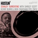 'Hustlin’': Proof That Stanley Turrentine Was One Of Jazz’s Greats