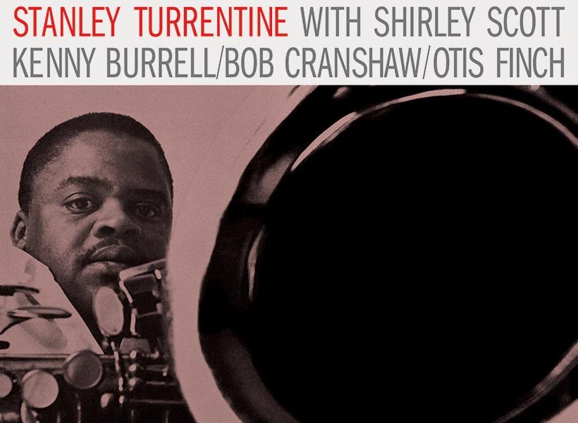 Hustlin’: Proof That Stanley Turrentine Was One Of Jazz’s Greats
