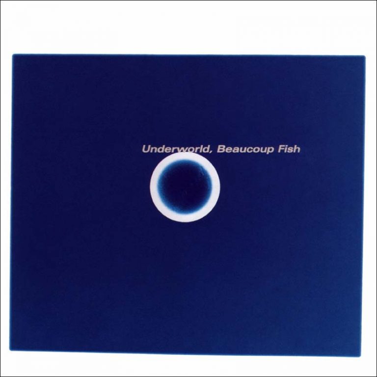 'Beaucoup Fish': Underworld Serve Up An Era-Defining Classic