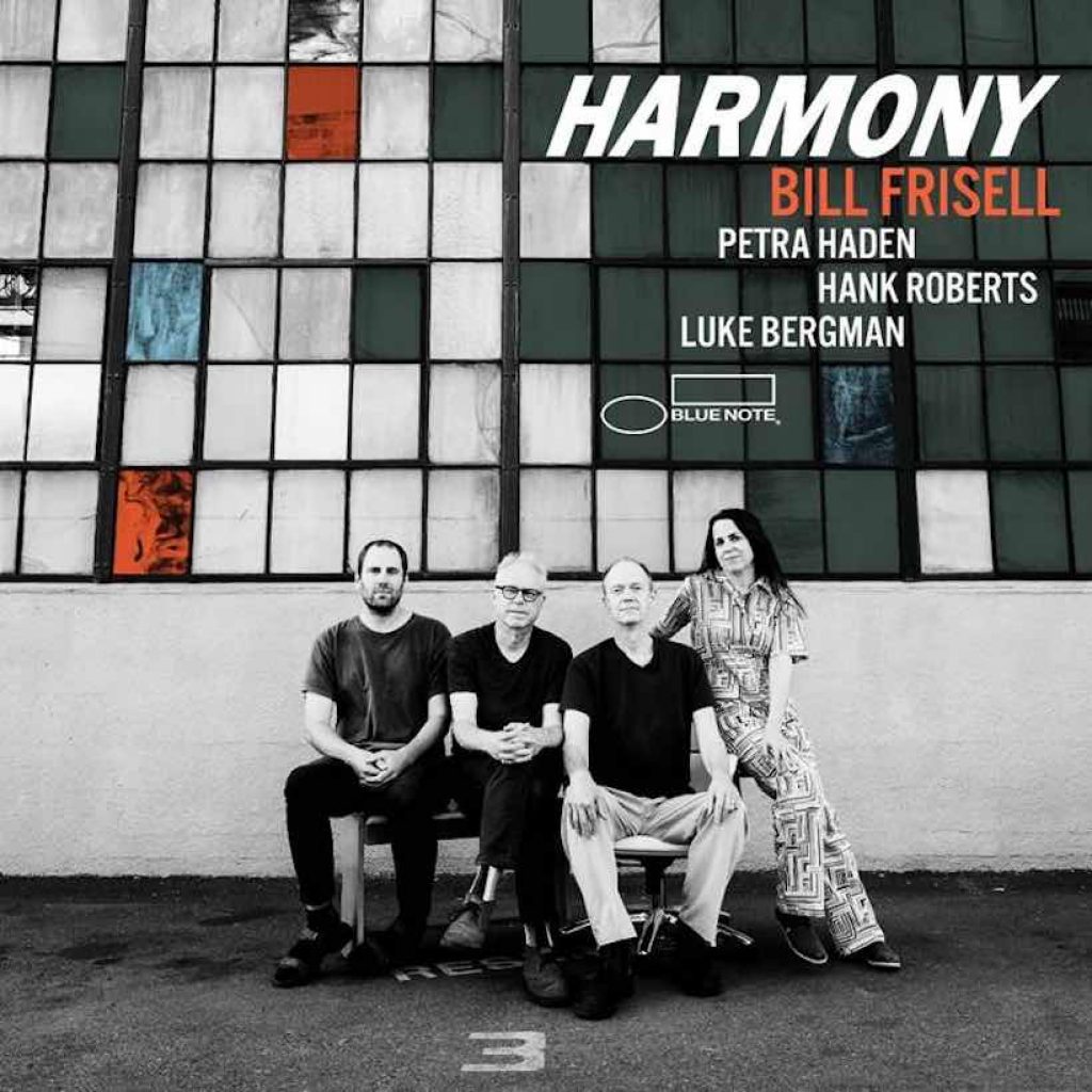Listen To Bill Frisell Preview Blue Note Set 'Harmony' With 'Everywhere'