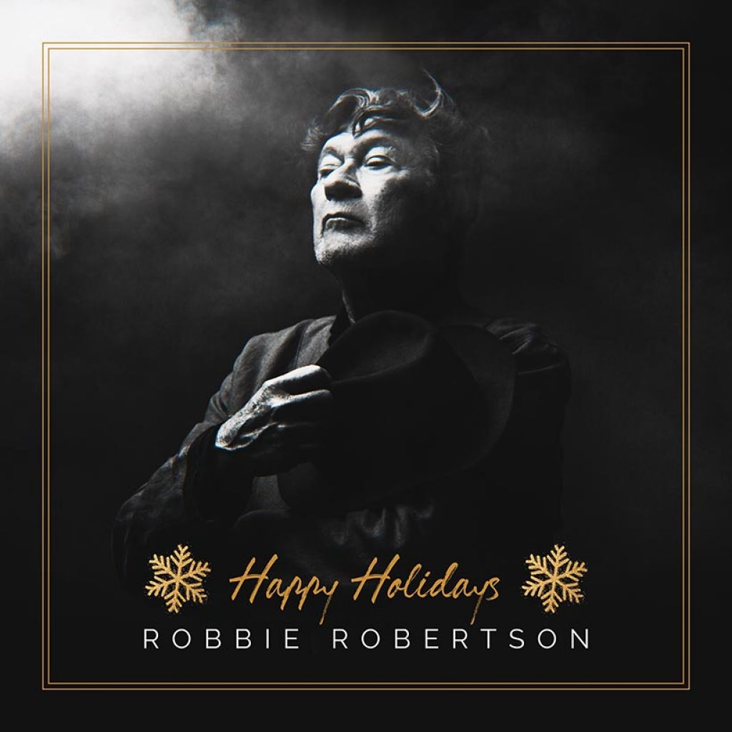 Robbie Robertson Shares Festive Spirit With Irreverent 'Happy Holidays'