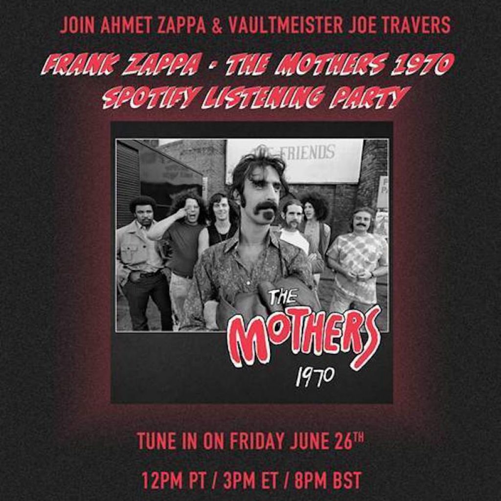 Ahmet Zappa And Joe Travers To Host ‘The Mothers 1970’ Virtual ...