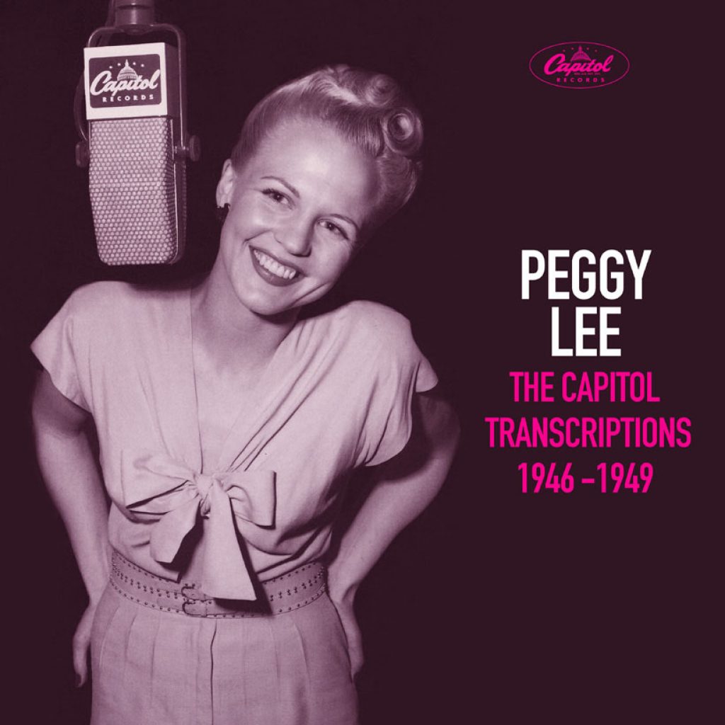 Peggy Lee’s The Capitol Transcriptions 1946-1949 Is Out Now