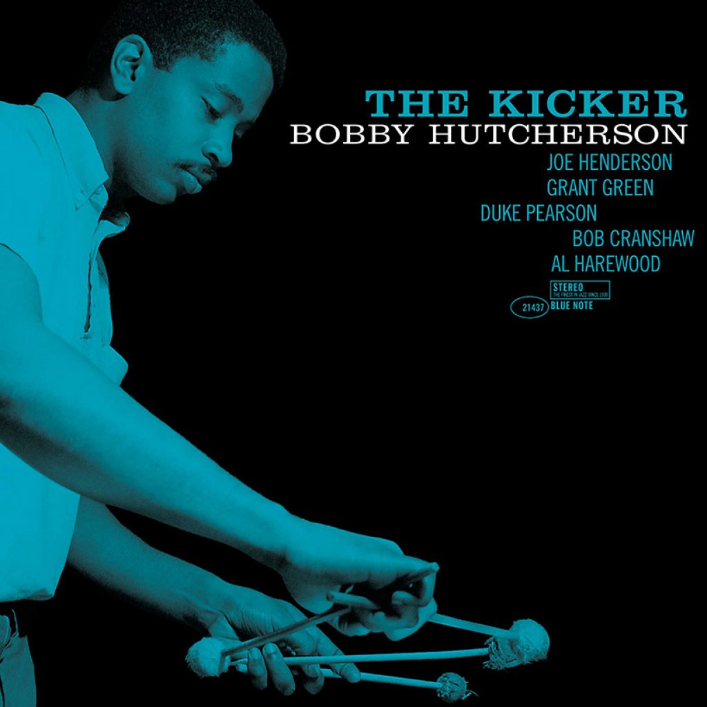 ‘The Kicker’: Bobby Hutcherson’s First Blue Note Session