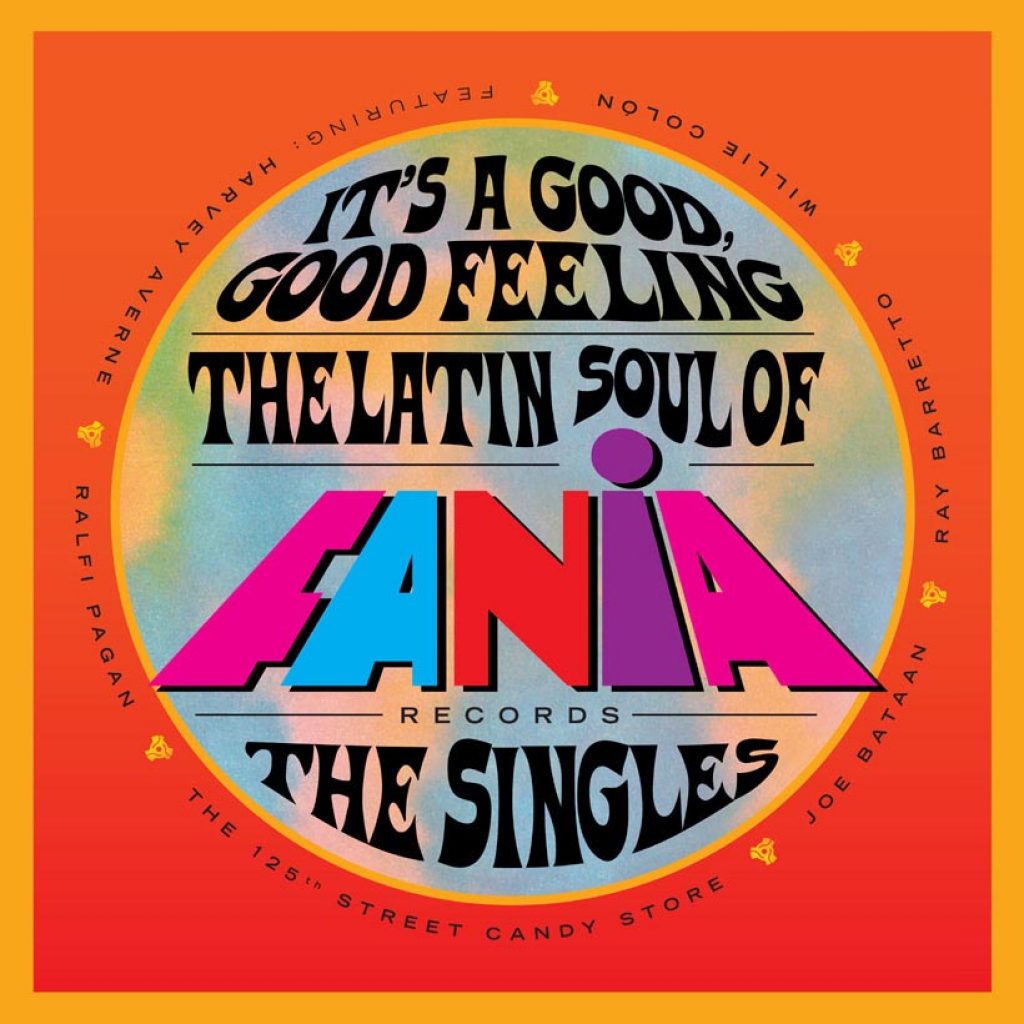 Good, Good Feeling: The Latin Soul Of Fania Records Set For Release