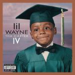 'Tha Carter IV': How Lil Wayne Reaffirmed His Hip-Hop Supremacy
