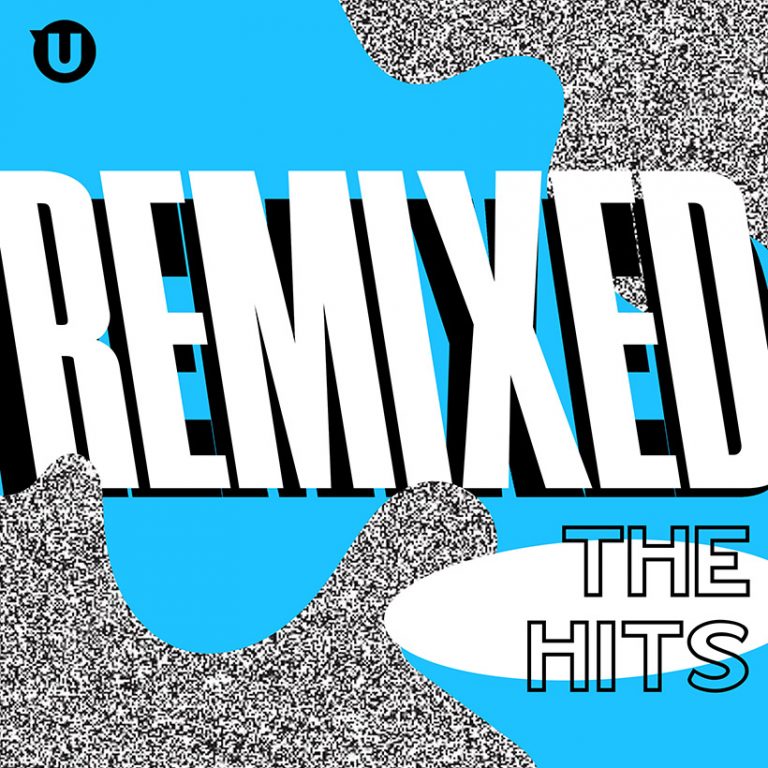 Remixed: The Hits Playlist - New Tracks & New Remixes | uDiscover Music