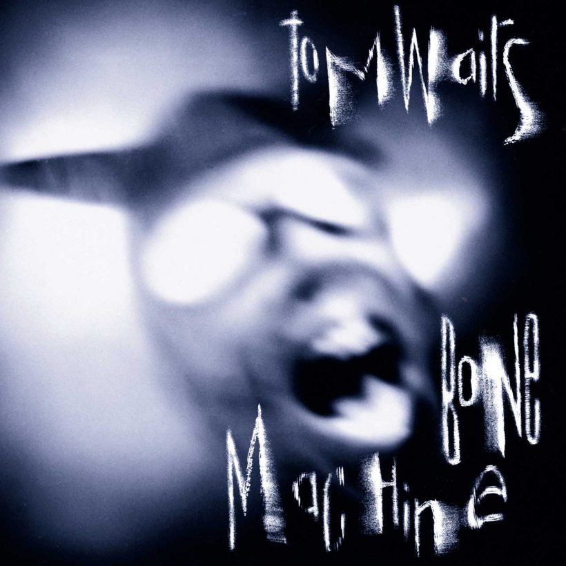 'Bone Machine': Tom Waits' Early 90s Masterpiece Is Still Rattling Cages
