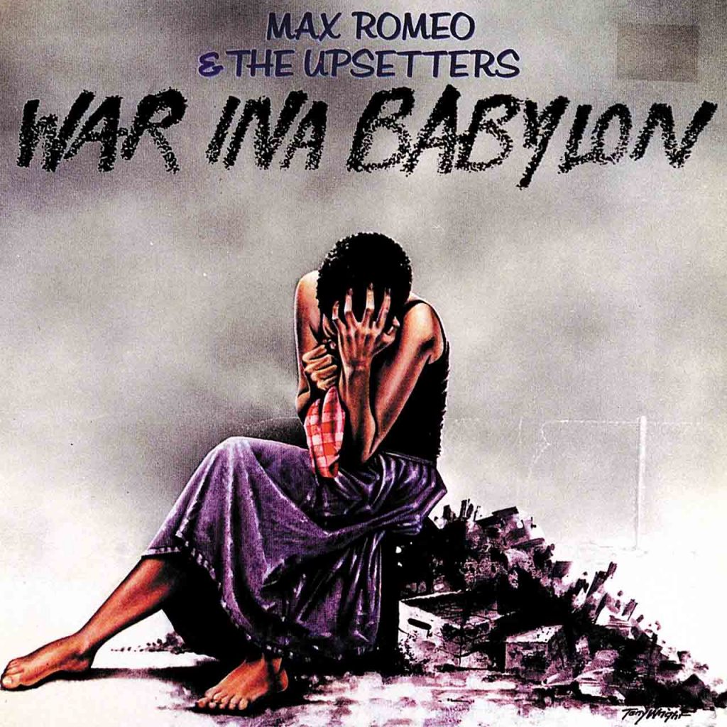 'War Ina Babylon': Max Romeo's Urgent Masterpiece