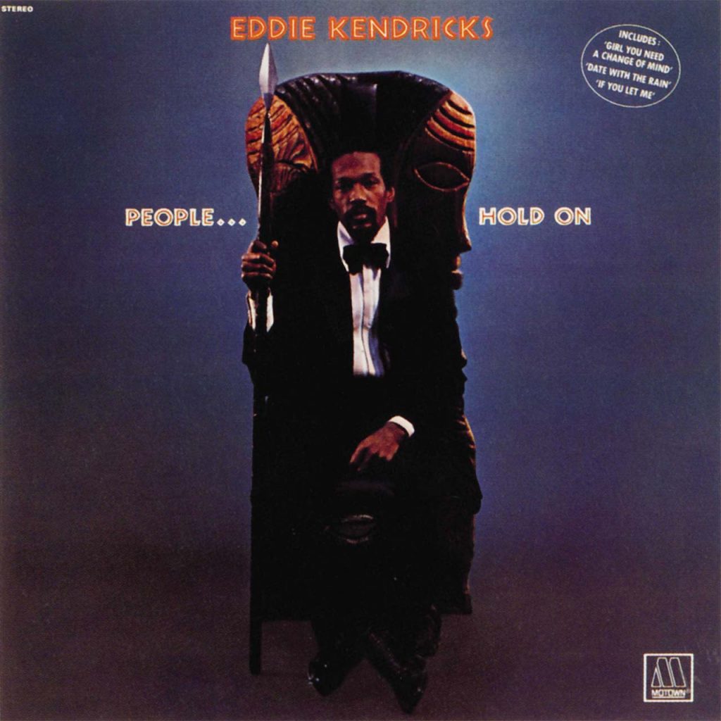 'My People...Hold On': Eddie Kendricks' Spiritual Anthem