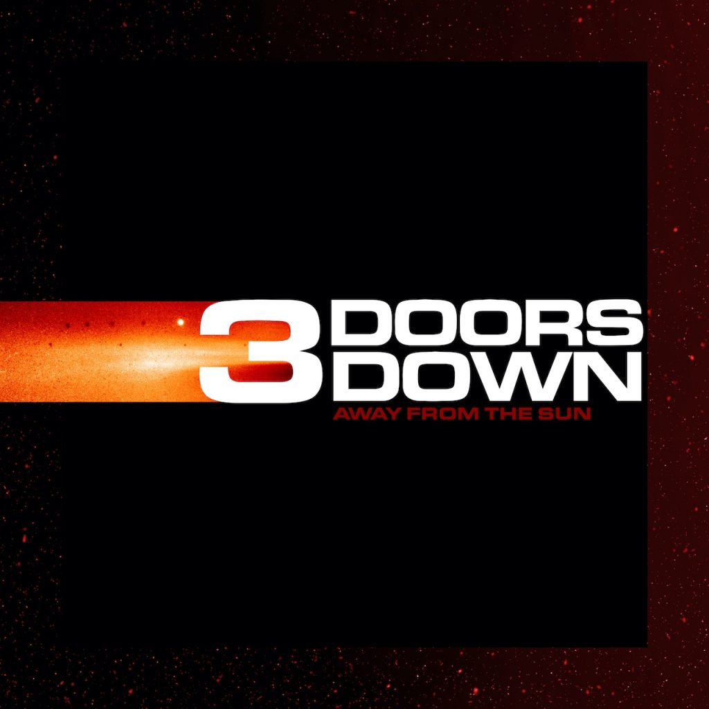 3 Doors Down Celebrate 20 Years Of ‘Away From The Sun’ With Reissue