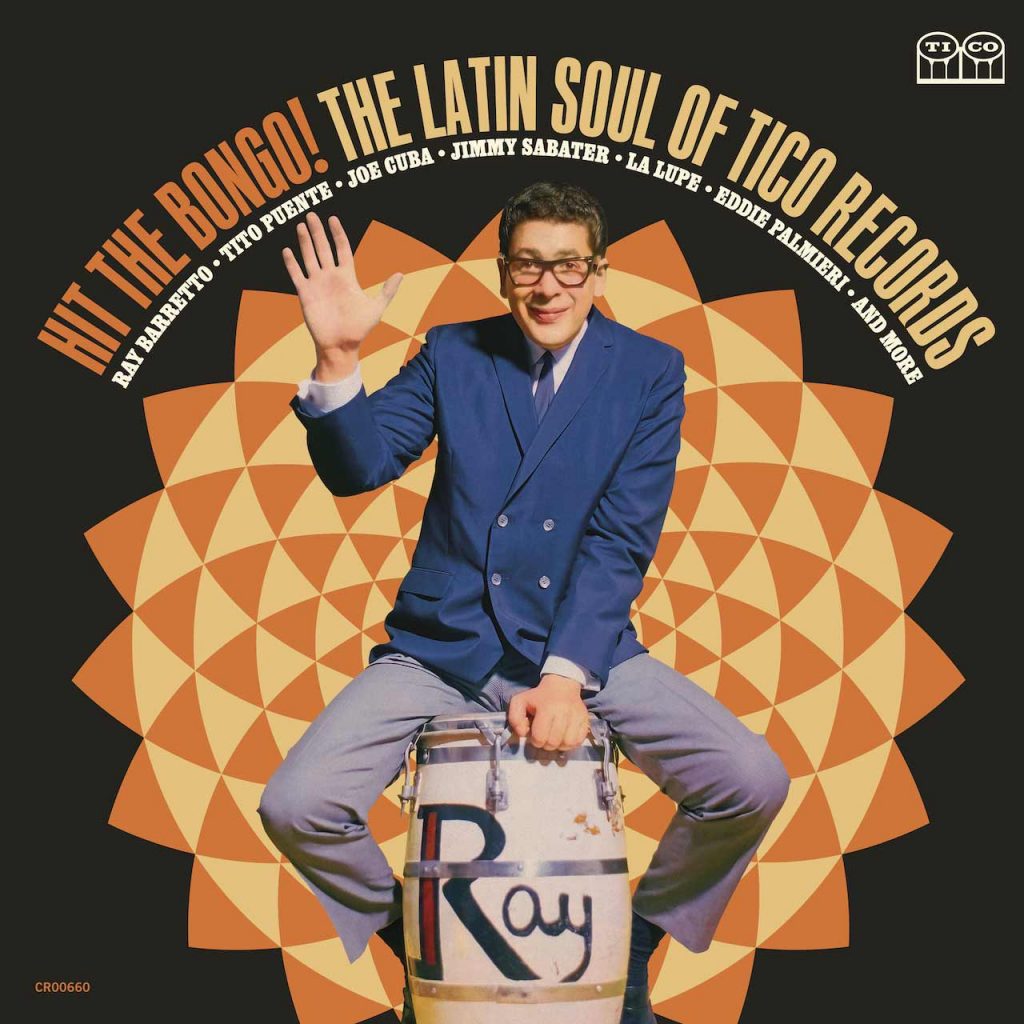 Latin Soul Mainstay Tico Records Celebrated On New 'Hit The Bongo!' Set