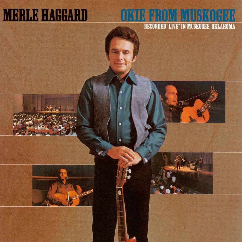 ‘Okie From Muskogee’: Merle Haggard’s Country Classic