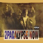 '2Pacalypse Now': 2Pac's Incendiary Debut Album