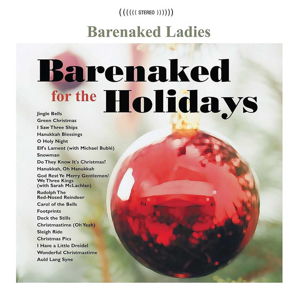 Barenaked Ladies Announce ‘barenaked For The Holidays Vinyl