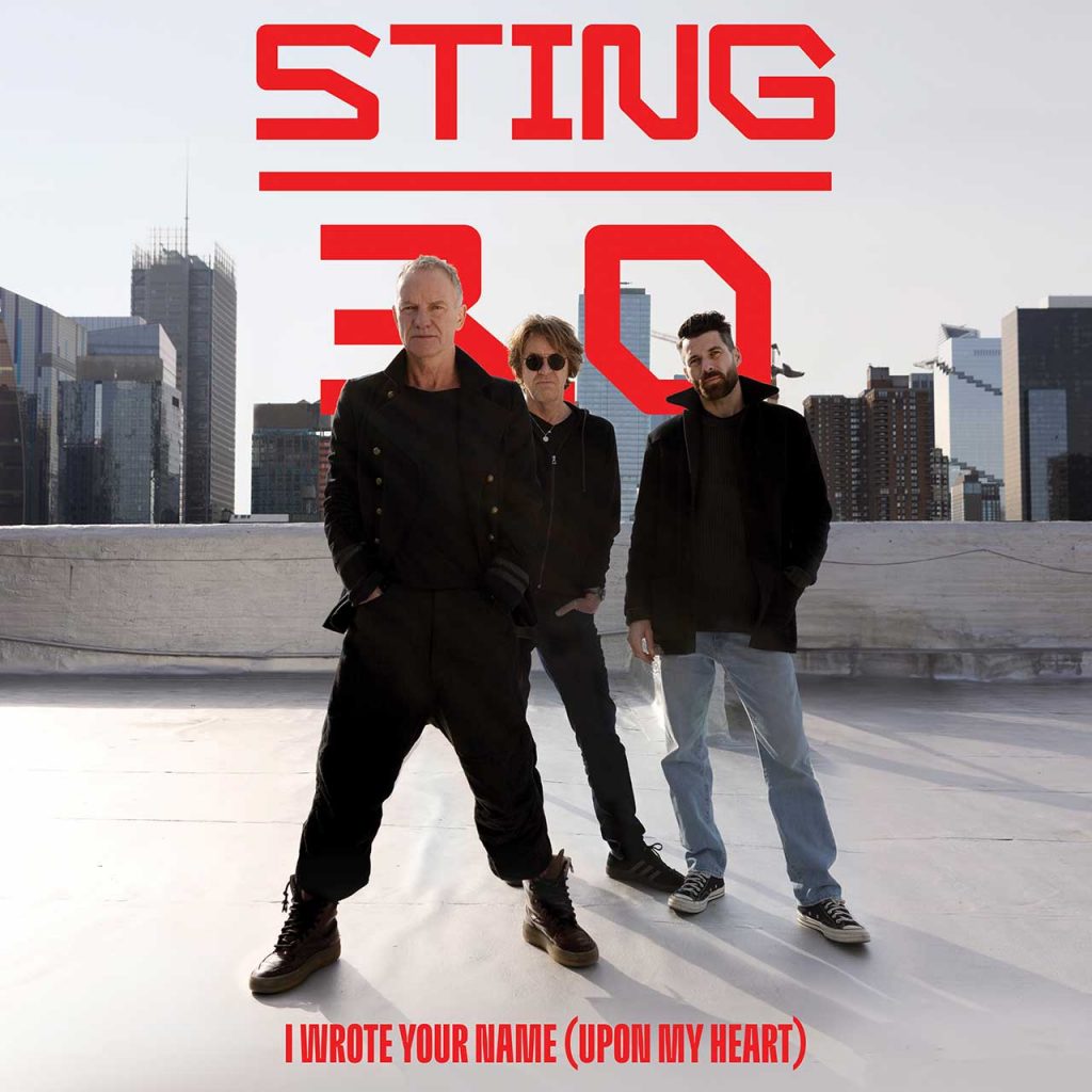 Sting Shares New Song, 'I Wrote Your Name (Upon My Heart)'