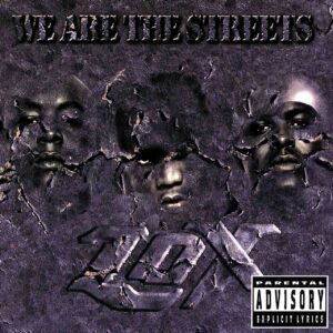 'We Are the Streets': The Lox's Fierce Second Album
