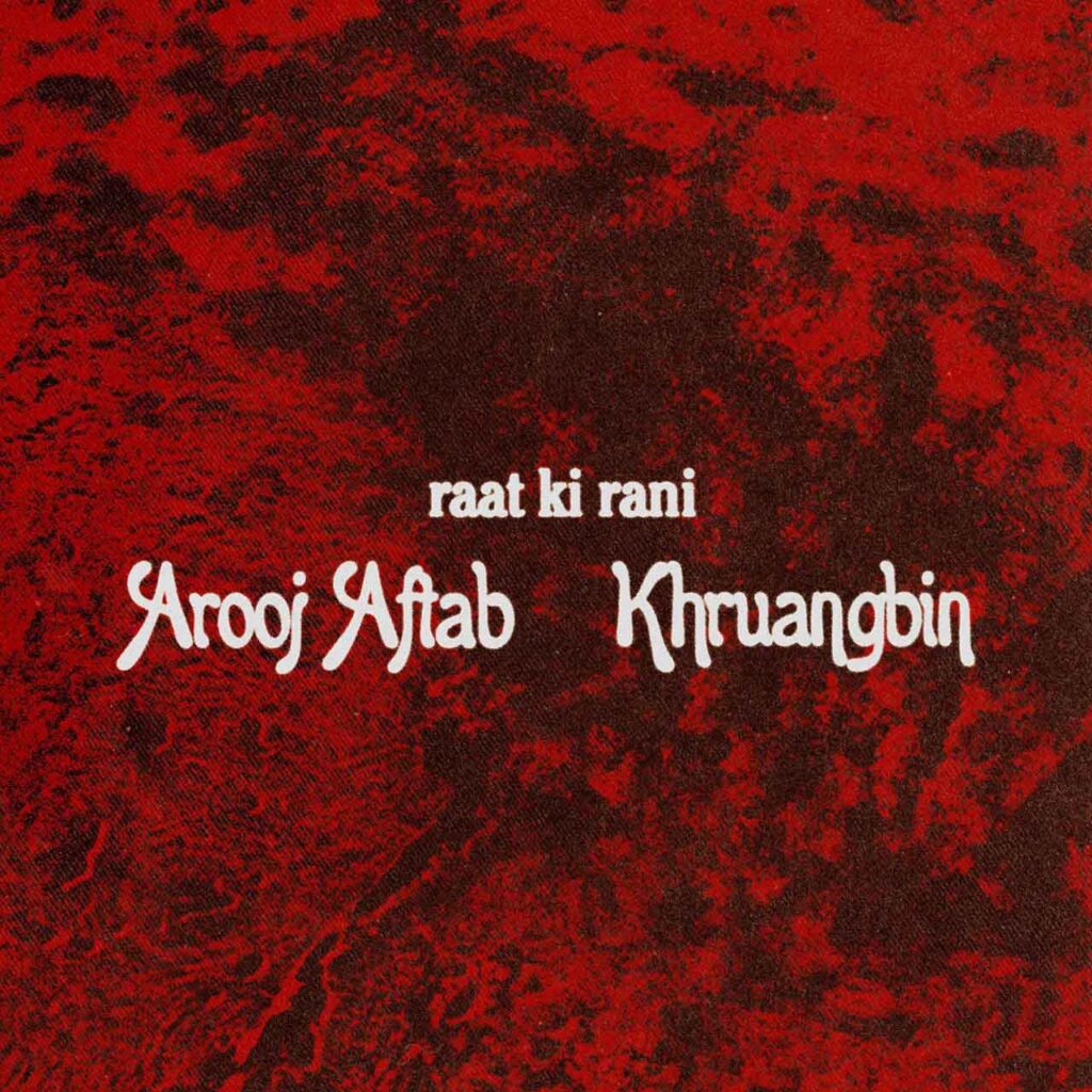 Arooj Aftab Releases New Khruangbin Remix of 'raat ki rani'